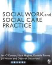 Social Work And Social Care Practice, de Danielle Turney, Ian O'Connor ...