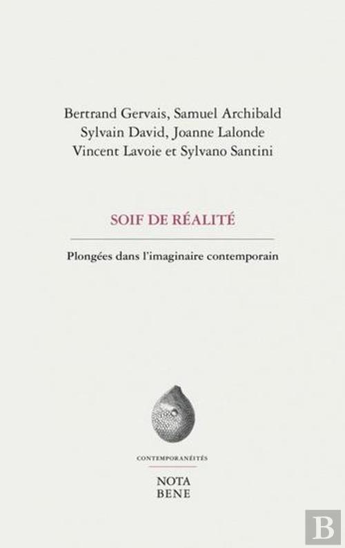 Soif De Realite. Plongees Dans L'Imaginaire Contemporain, de Gervais ...