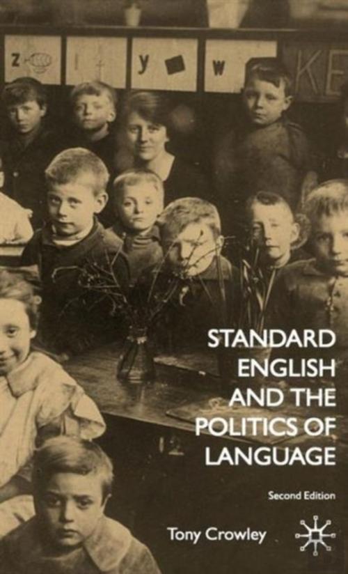 Standard English And The Politics Of Language, de T. Crowley - Livro