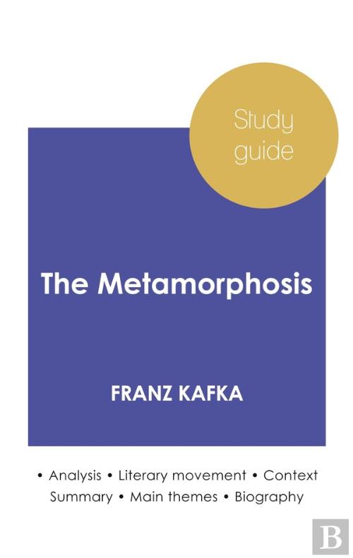 Study Guide The Metamorphosis By Franz Kafka (In-Depth Literary ...