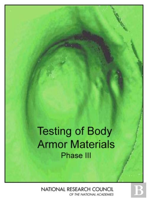 Testing Of Body Armor Materials, de Committee On Testing Of Body Armor ...