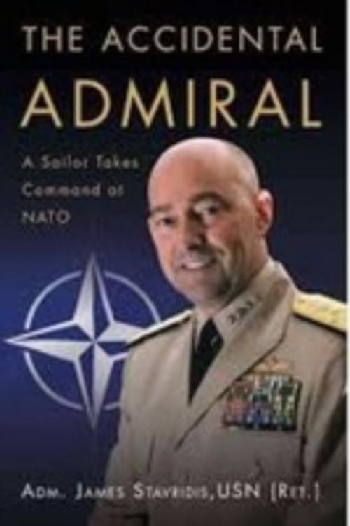 The Accidental Admiral, James Stavridis - Livro - Bertrand