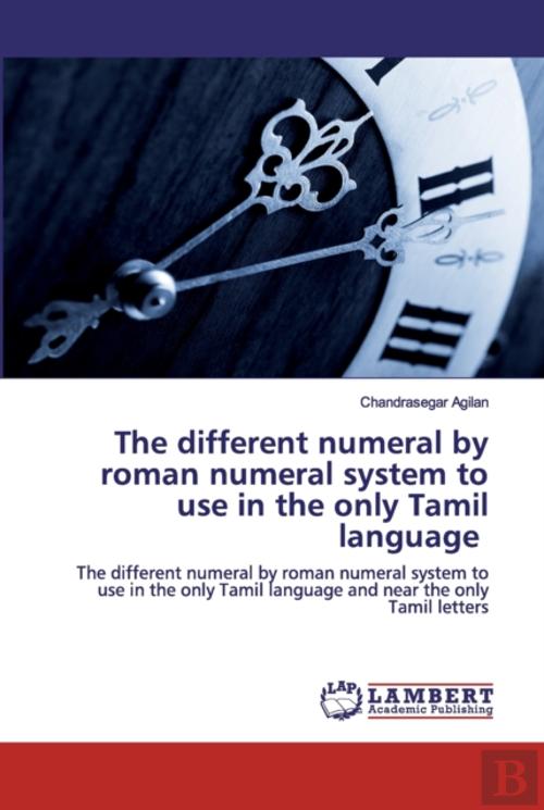 The Different Numeral By Roman Numeral System To Use In The Only Tamil ...