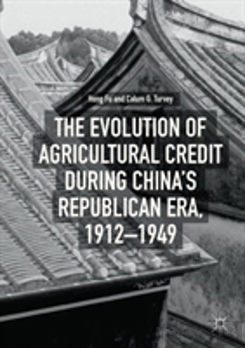 The Evolution Of Agricultural Credit During Chinaâ€™S Republican Era ...