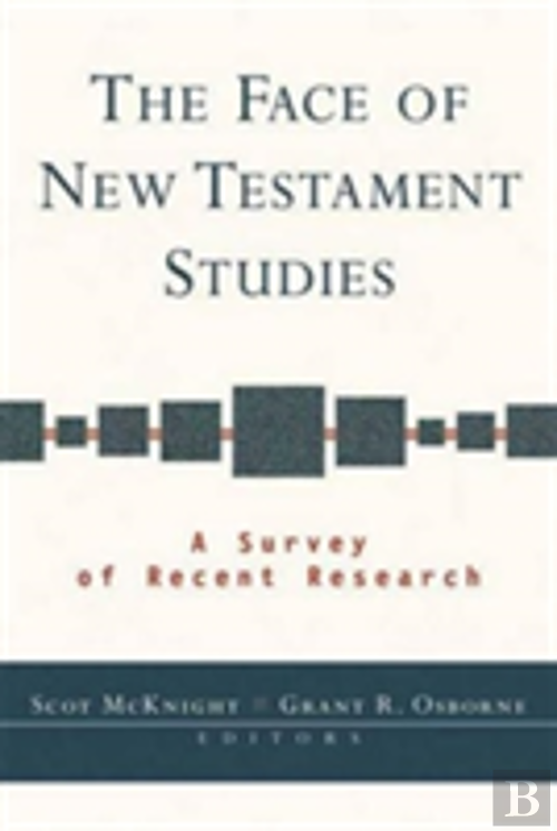 The Face Of New Testament Studies, Scot Mcknight - Livro - Bertrand