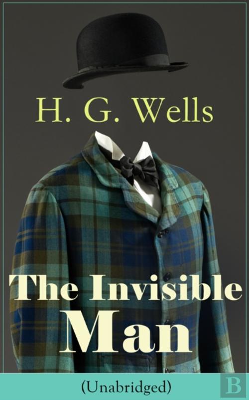 The Invisible Man (Unabridged) : A Science Fiction Classic From The ...