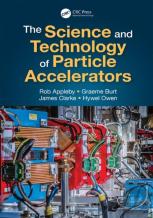 The Science And Technology Of Particle Accelerators, de Rob Appleby ...