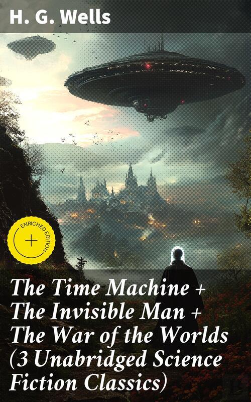 The Time Machine + The Invisible Man + The War Of The Worlds (3 ...