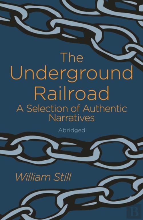 The Underground Railroad, William Still - Livro