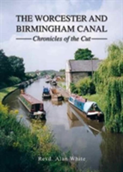 The Worcester And Birmingham Canal, Alan White - Livro - Bertrand