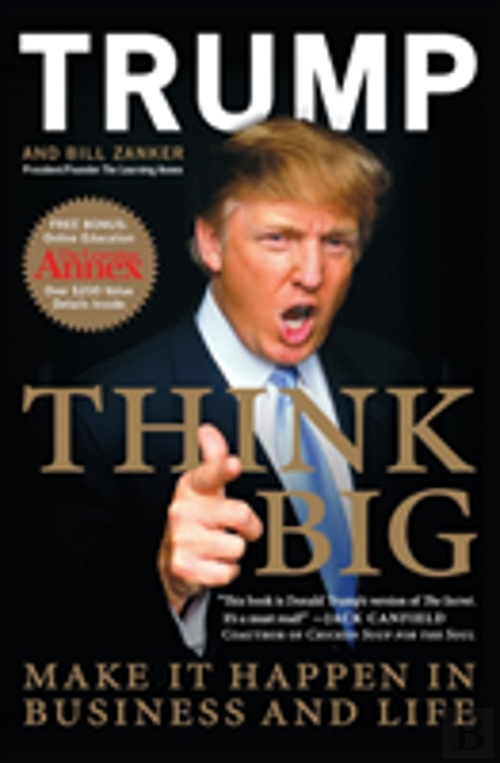 Think Big And Kick Ass ... In Business And Life, Bill Zanker - Livro ...