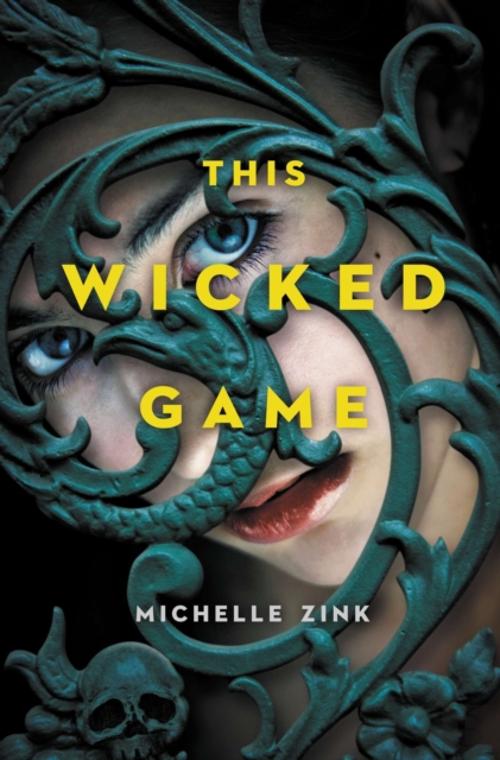 This Wicked Game, de Michelle Zink - eBook