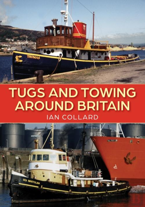 Tugs And Towing Around Britain, Ian Collard - Livro - Bertrand