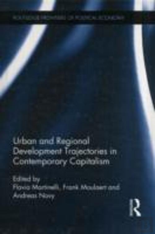 Urban And Regional Development Trajectories In Contemporary Capitalism ...