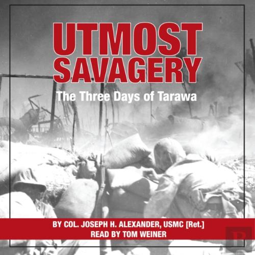 Utmost Savagery, de Colonel Joseph H. Alexander United States Marine ...
