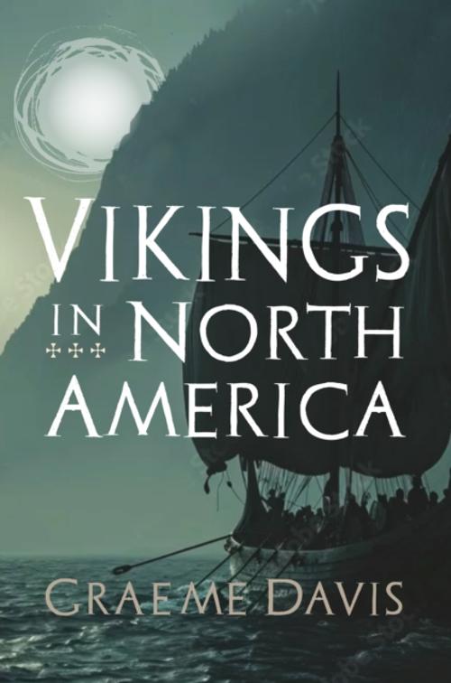 Vikings In North America, de Graeme Davis - Livro