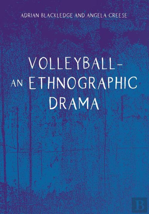Volleyball An Ethnographic Drama, de Dr. Angela Creese, Dr. Adrian ...