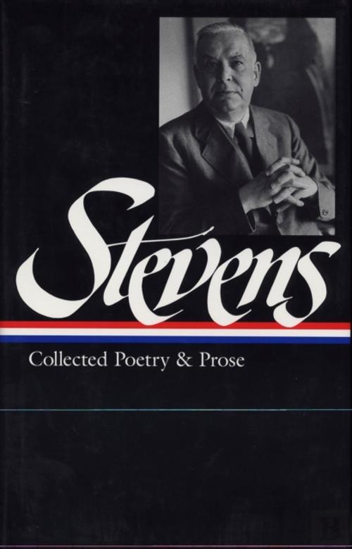 Wallace Stevens: Collected Poetry & Prose (Loa #96), de Frank Kermode ...