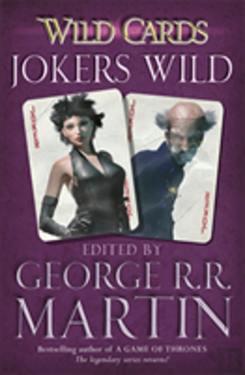 Wild Cards: Jokers Wild, de George R. R. Martin - Livro
