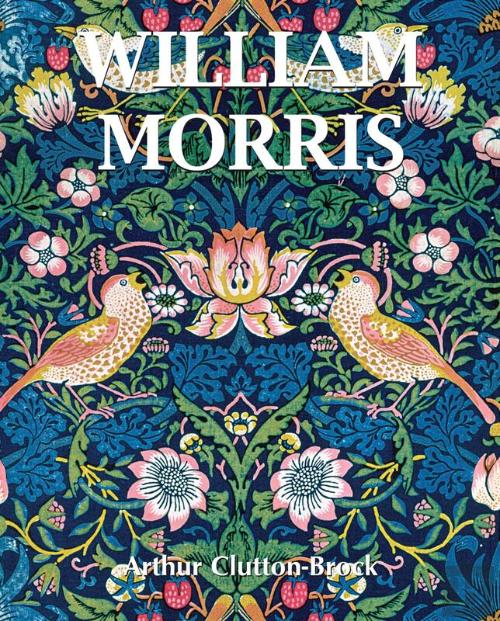 William Morris, de Arthur Clutton-Brock - eBook